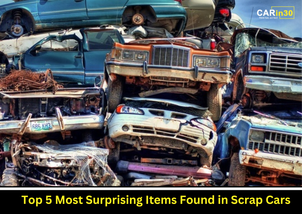 Top 5 Most Surprising Items Found in Scrap Cars - CARin30